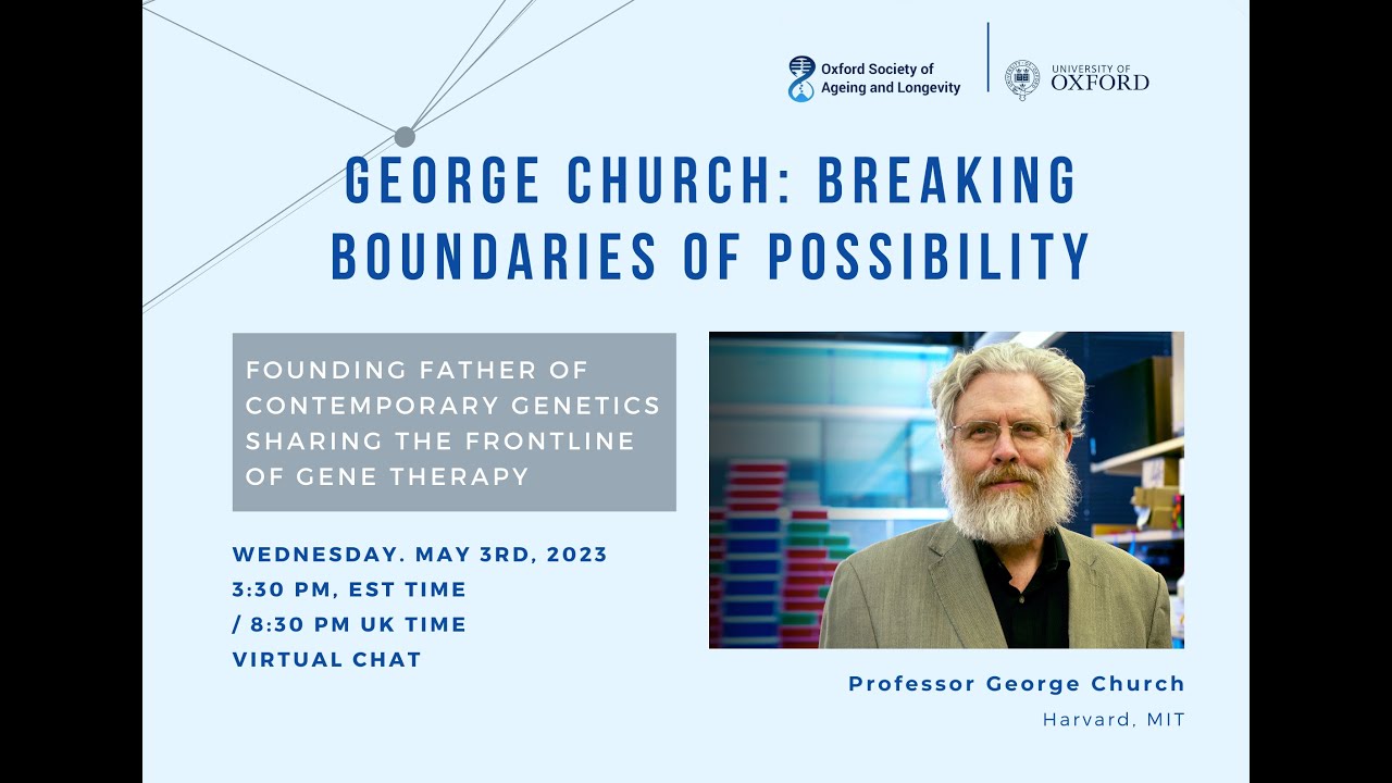 George Church: Breaking Boundaries of Possibility in Gene Therapy ...