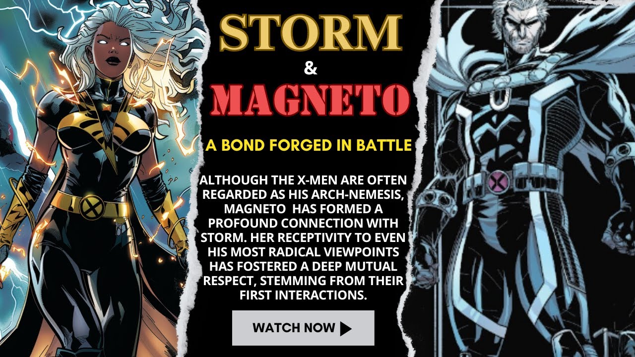 Storm X-Men Explained: How Did Storm and Magneto Build Respect After ...