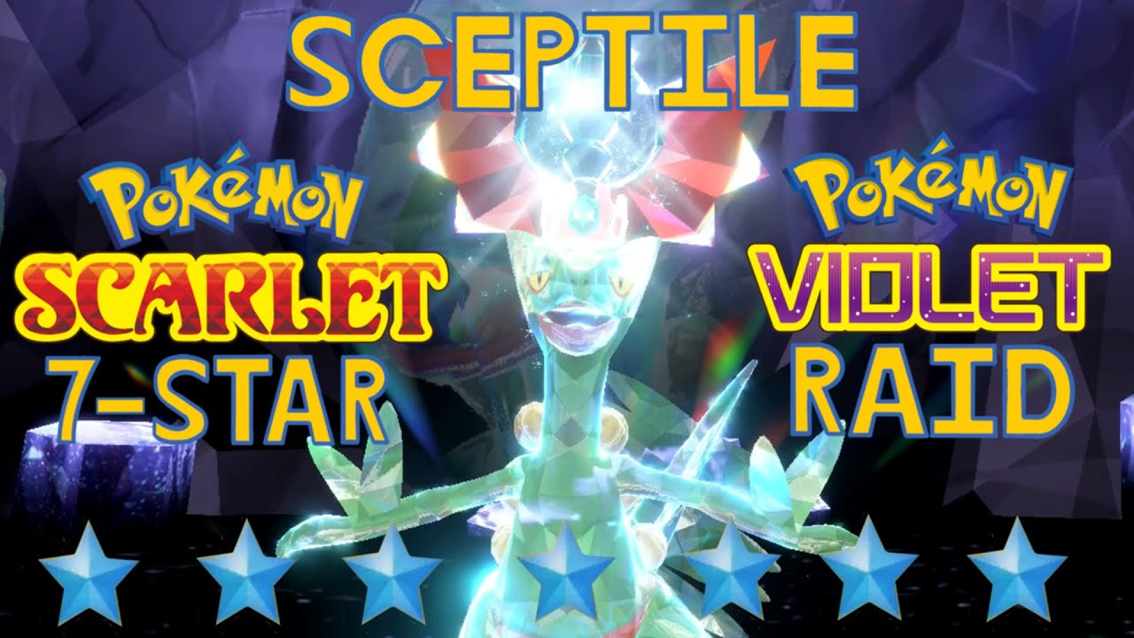 SCEPTILE, THE DRACONIC MENACE!!! | 7 Star Sceptile Tera Raid | Pokemon ...