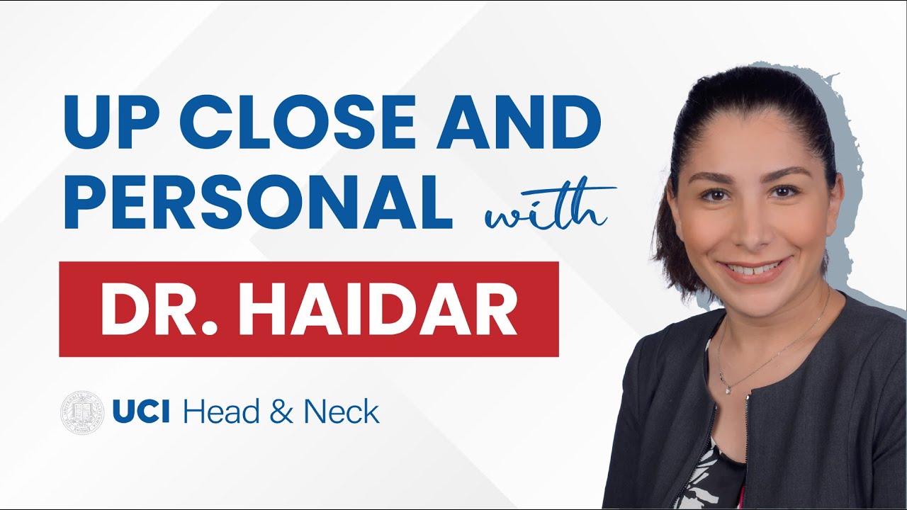 Up Close and Personal with Dr. Haidar- UC Irvine Department of ...