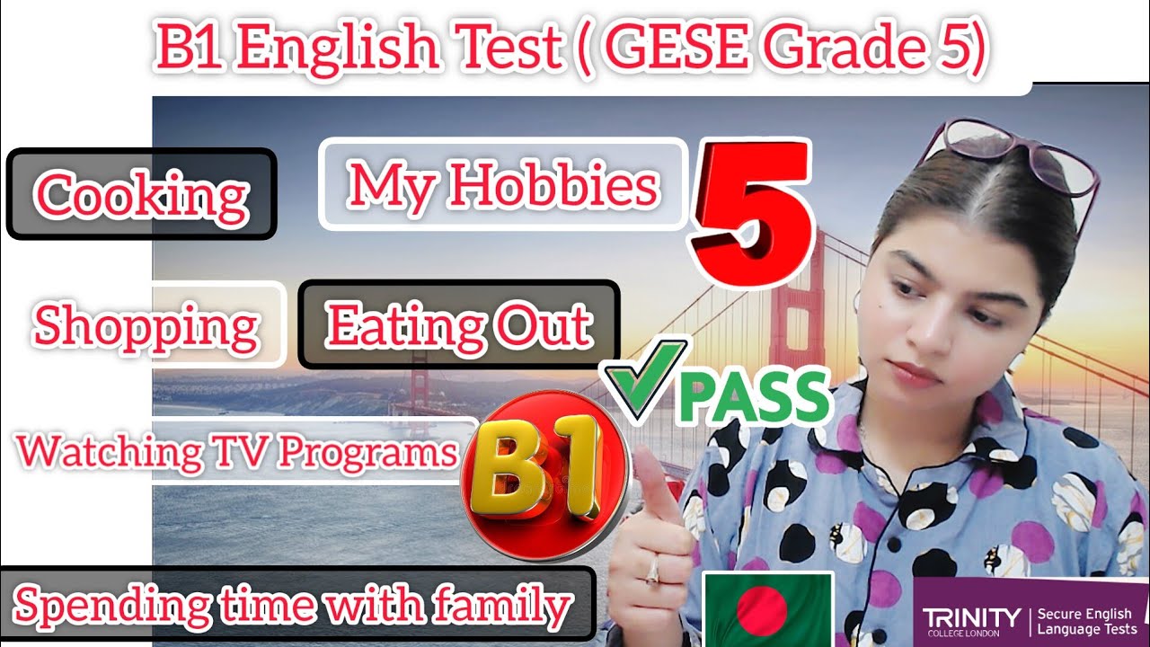 Full Test B1 English test (GESE Grade 5) | SELT British Citizenship ...