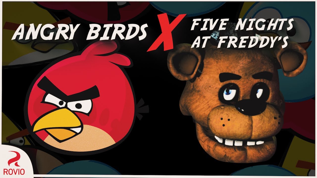 FNAF X ANGRY BIRDS | CROSS OVER EVENT - YouTube