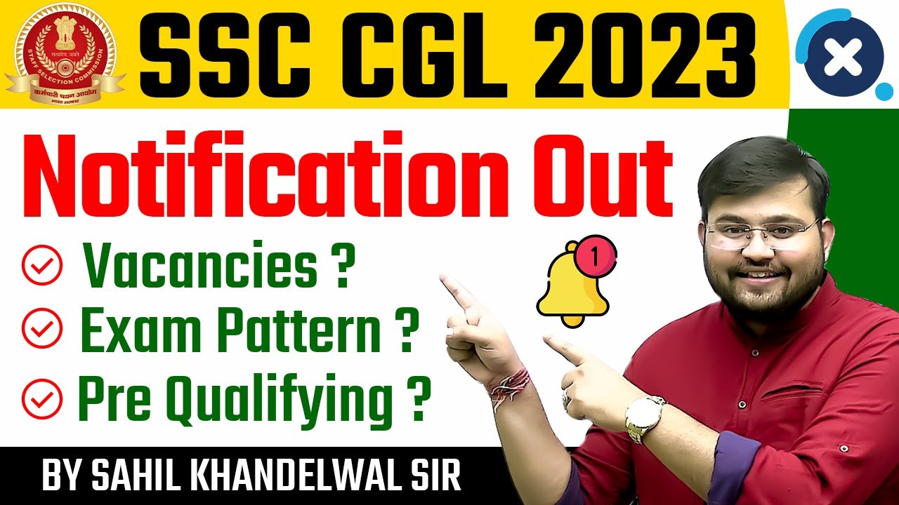 SSC CGL 2023 Notification Out | SSC CGL 2023 Notification with Complete ...