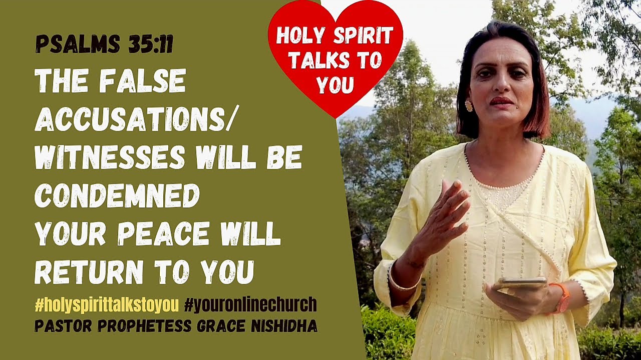 FALSE ACCUSATIONS/WITNESSES SHALL BE CONDEMNED | YOUR PEACE WILL RETURN ...