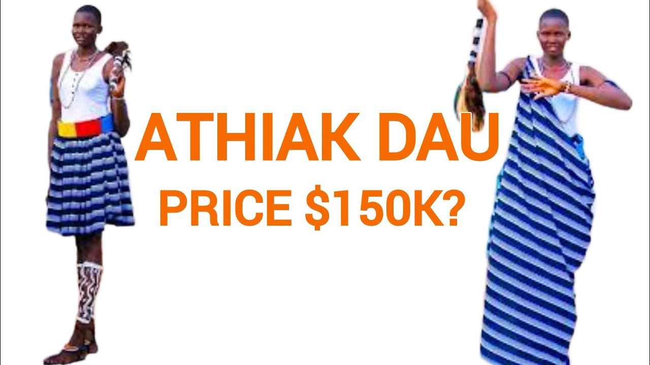ATHIAK DAU,The Most Expensive Girl Men Are Competing to Marry in South ...