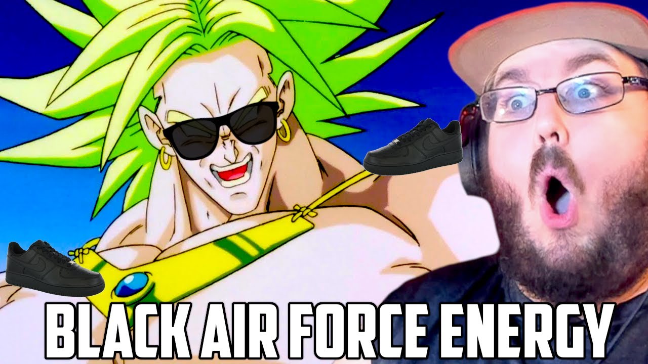 BROLY RADIATES BLACK AIR FORCE ENERGY (BROLY = MENACE to Society!) By ...