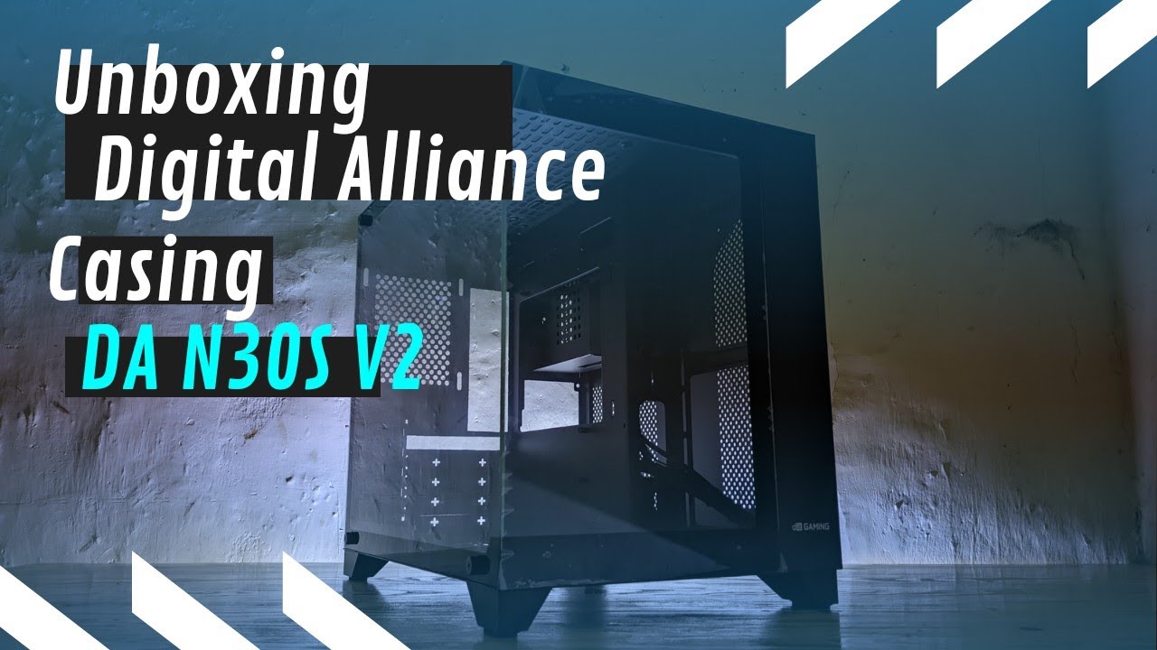 Unboxing Casing PC Digital Alliance n30s v2 - YouTube