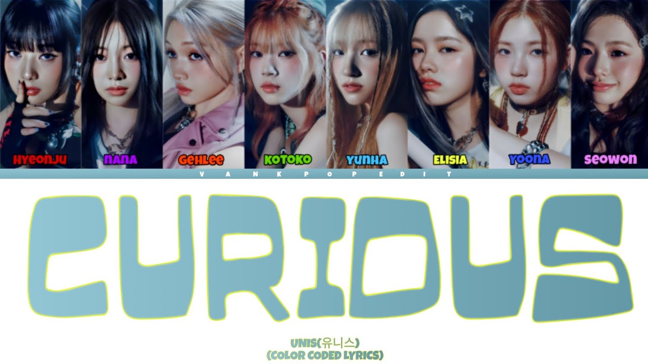 UNIS Curious Lyrics (Color Coded Lyrics) - YouTube