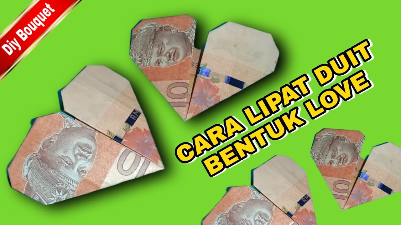 Cara Lipat Duit Jadikan Bentuk Love / how to make money in the shape of ...