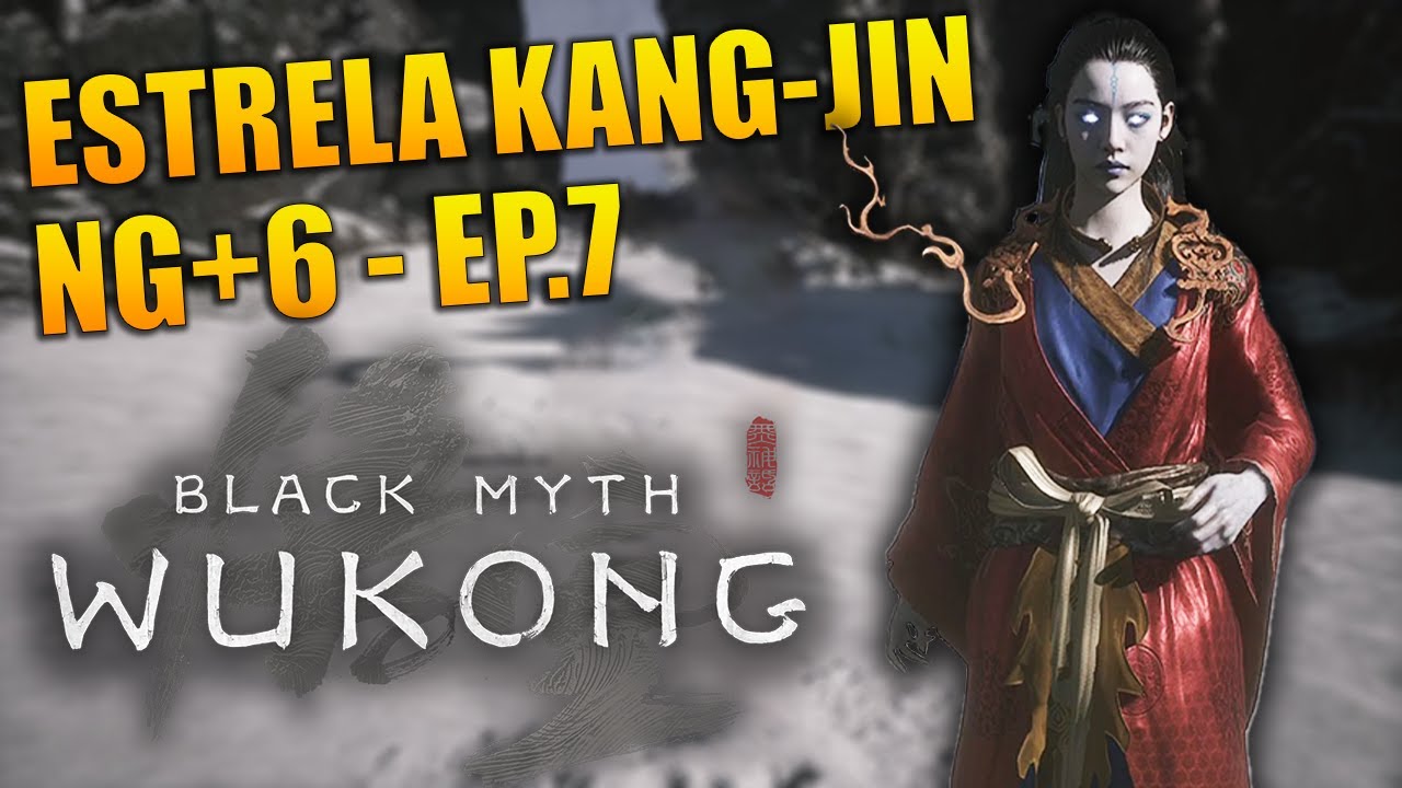 BLACK MYTH: WUKONG EP.7 - ESTRELA KANG-JIN, MUIÉ É BRABA - NG+6 - YouTube