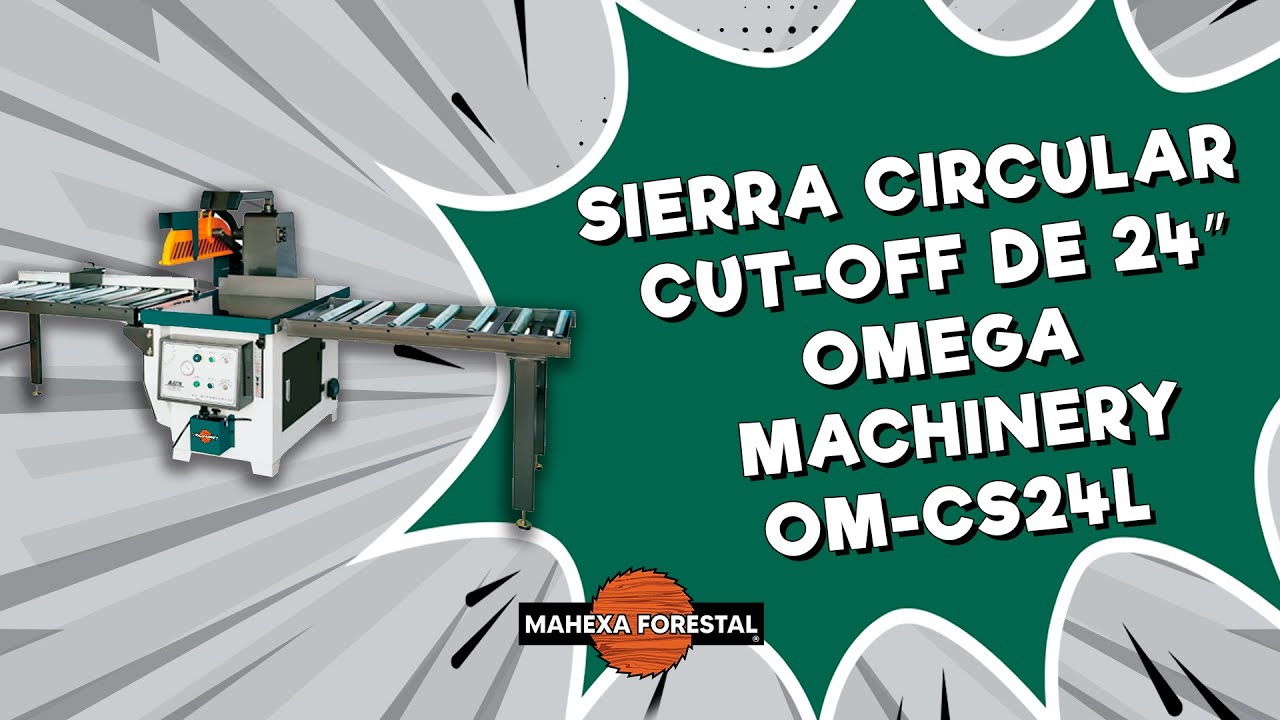 Sierra Cut-Off de 24 pulgadas Omega Machinery | MAHEXA FORESTAL - YouTube