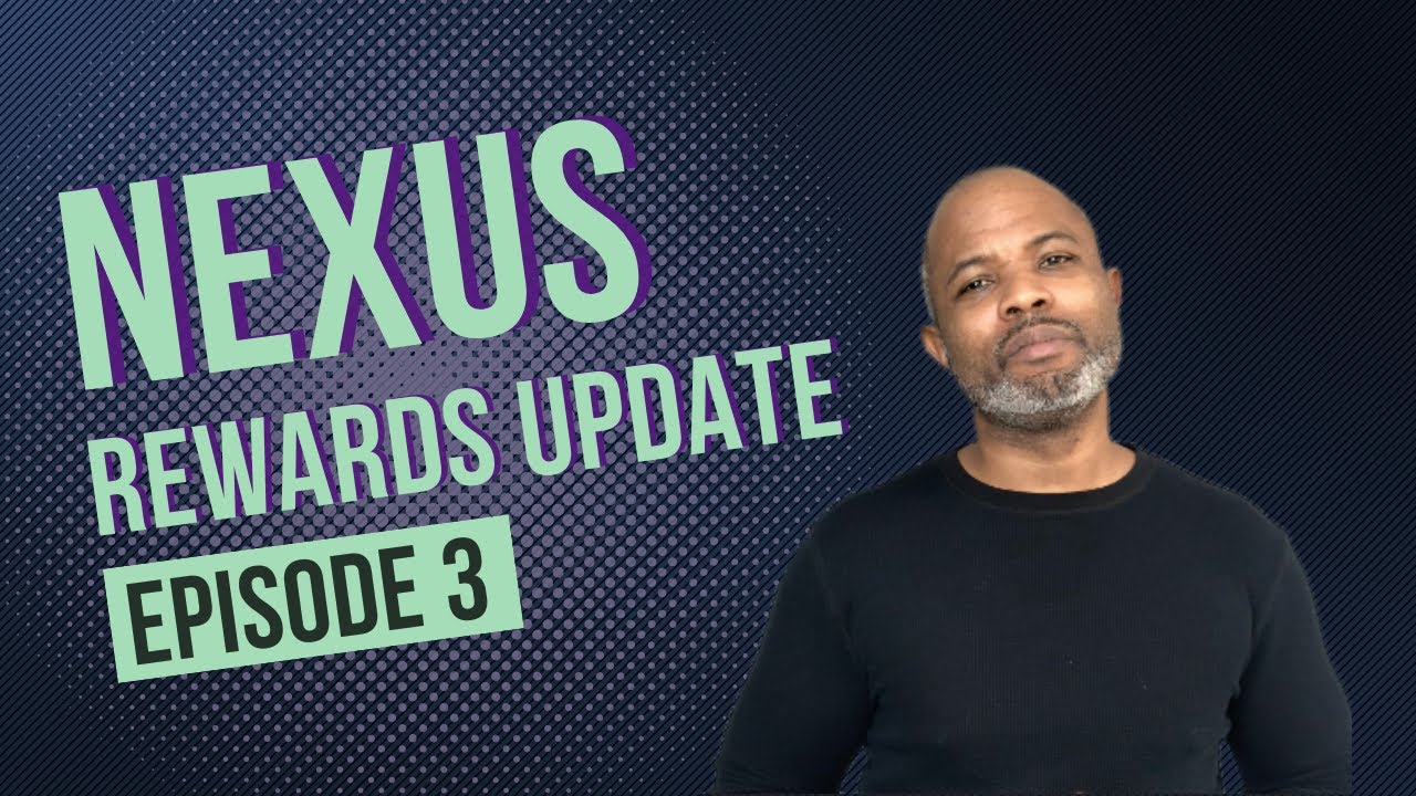 Nexus Rewards Update Episode 3 - YouTube