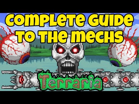 The COMPLETE Guide to the Mech Bosses in Terraria | Destroyer | Twins | Skeletron Prime
