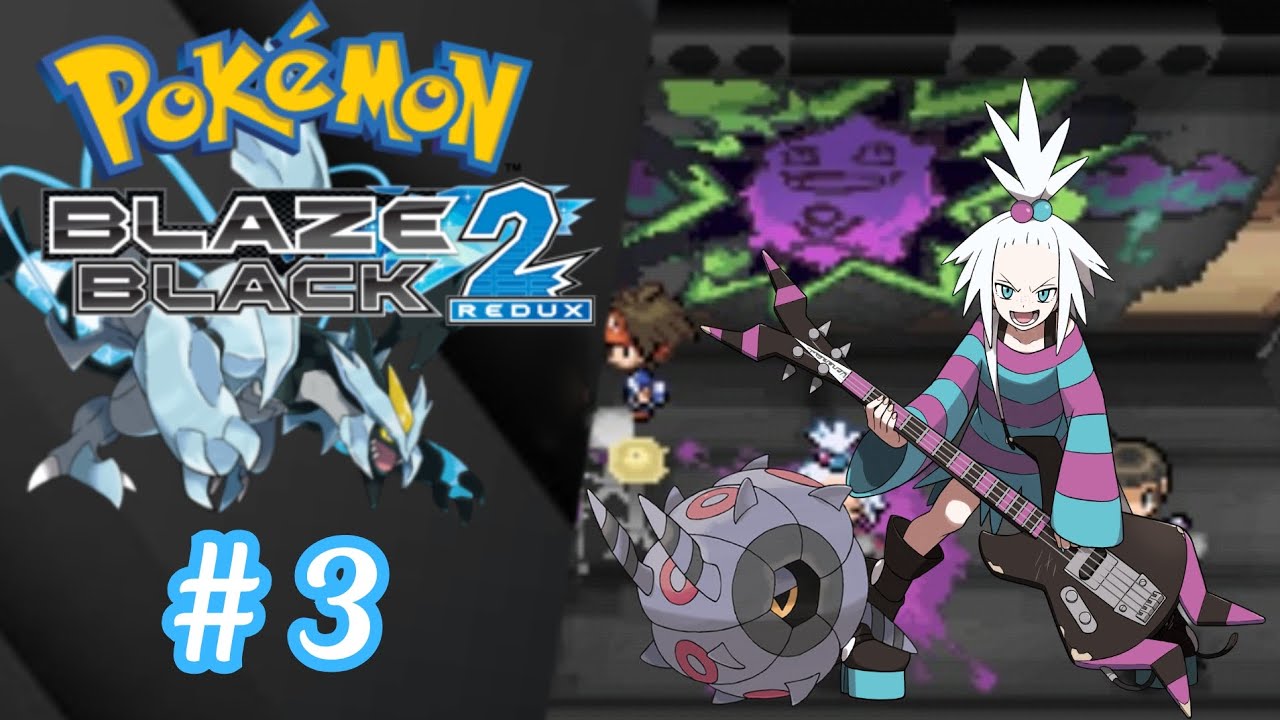 Pokemon Blaze Black 2 Redux EP 3 การท้าดวลกับยิมธาตุพิษ☢️ - YouTube