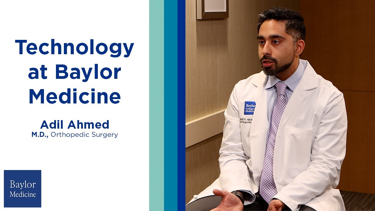 Dr Adil Ahmed Technology At Baylor Medicine Youtube