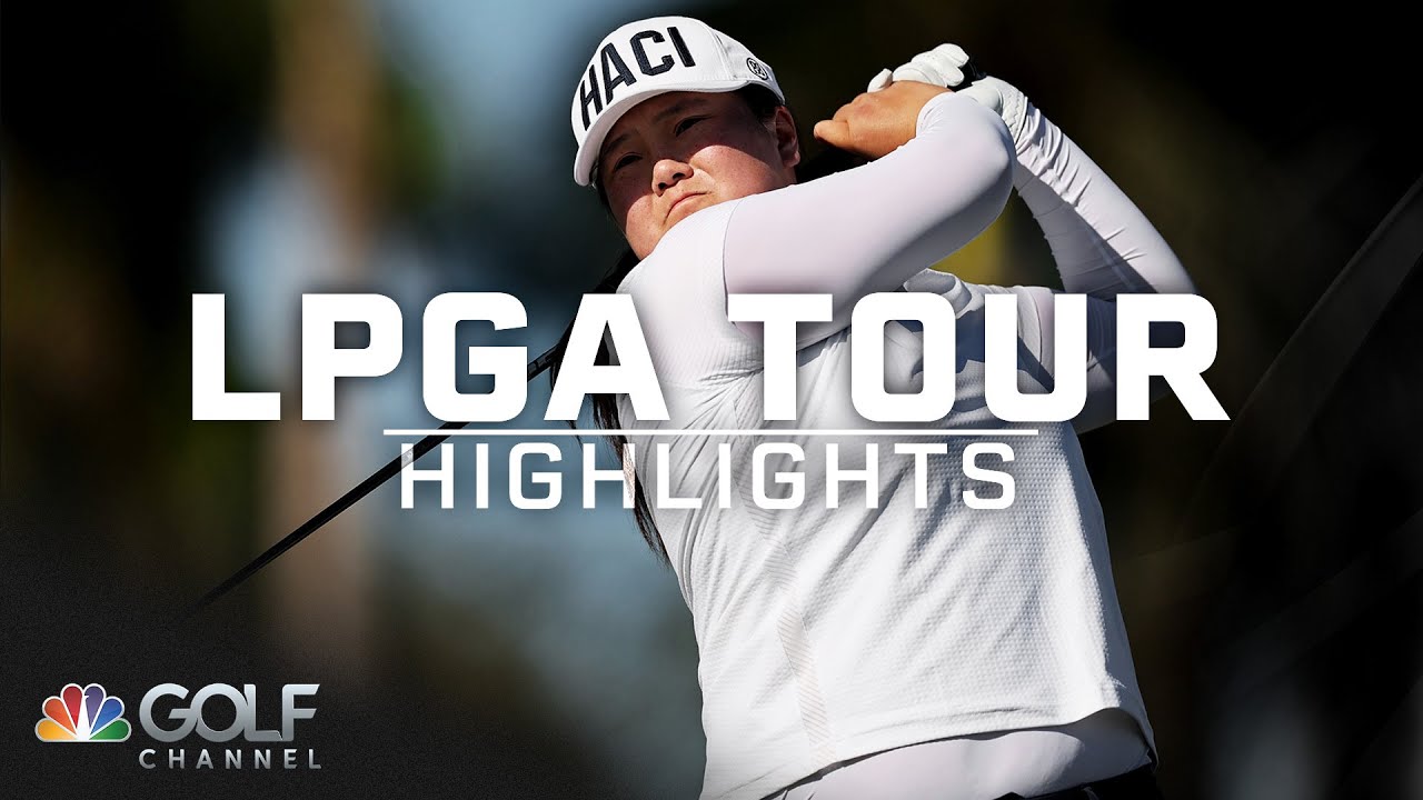 LPGA Tour Highlights: 2024 CME Group Tour Championship, Round 3 | Golf Channel - YouTube