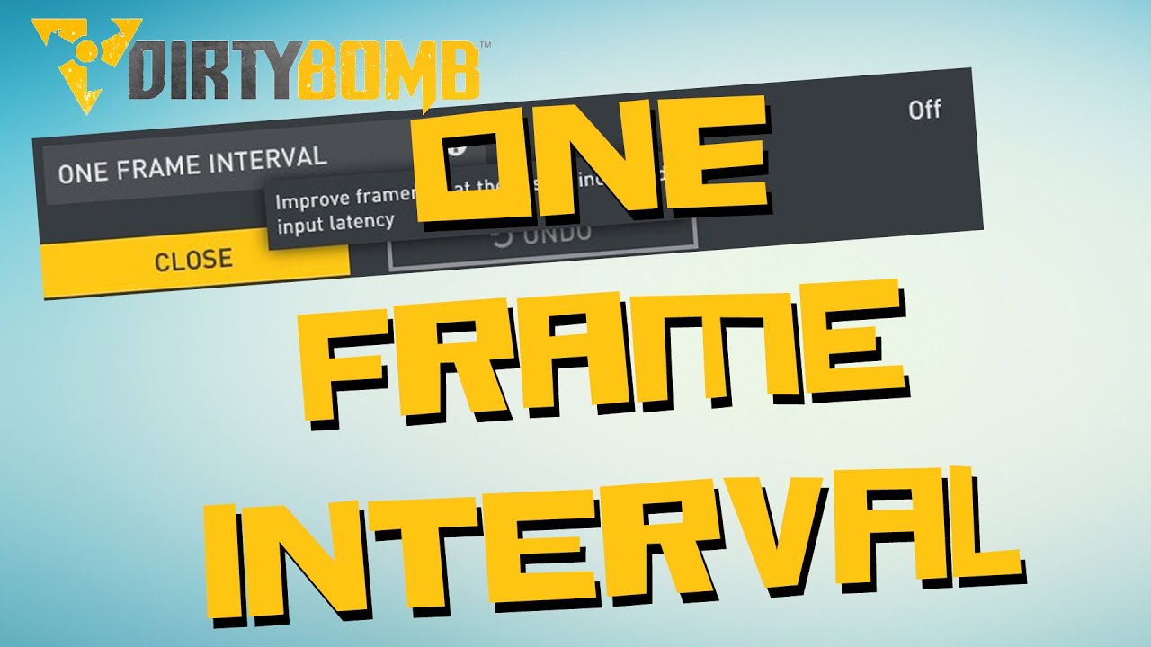 Dirty Bomb | Getting Better Frame Rates? What is One Frame Interval ...
