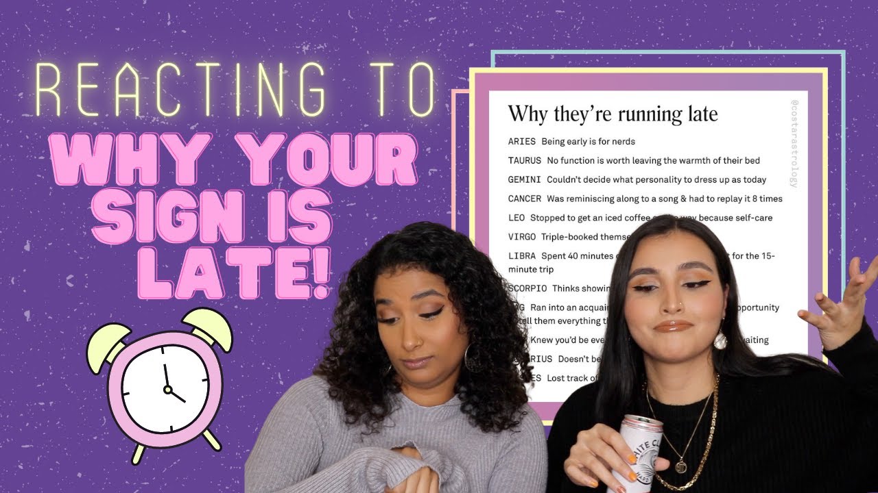 Why you're late (based on your zodiac sign) | Reaction Video - YouTube