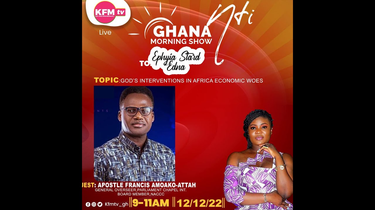 ONE ON ONE WITH APOSTLE FRANCIS AMOAKO ATTAH ON KFM TV (12.12.22) - YouTube