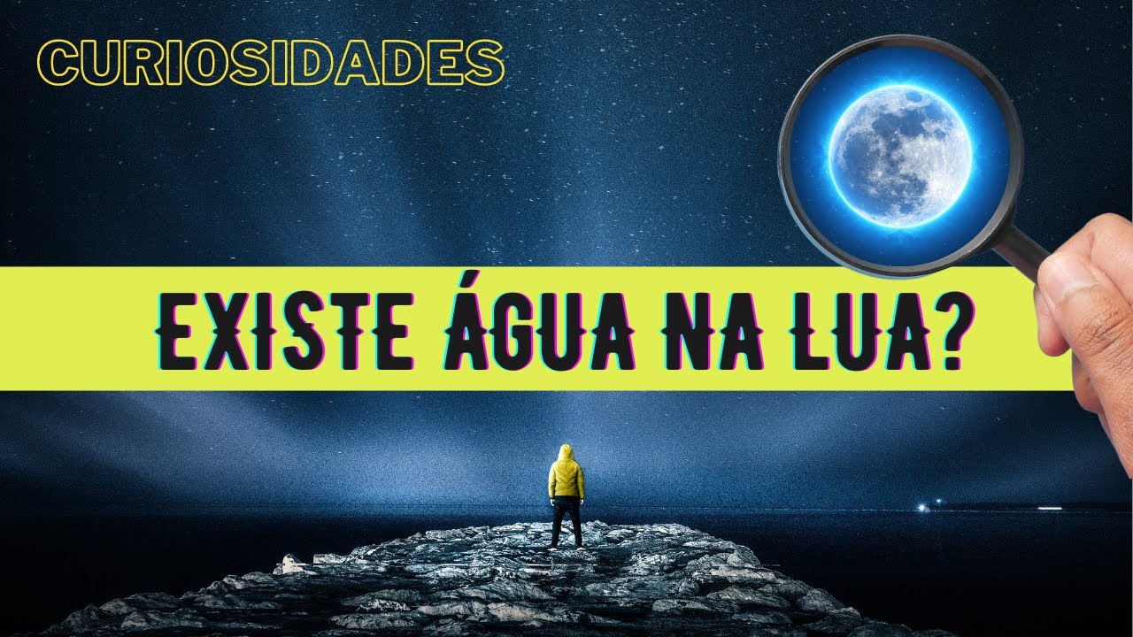 Existe água na lua ?! Venha conferir! - YouTube