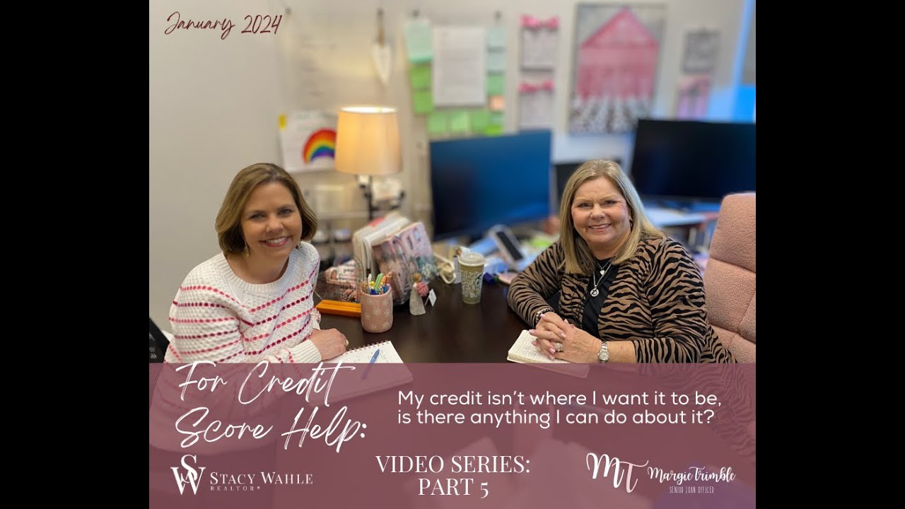 Stacy Wahle & Margie Trimble: "Credit Score Help" (Part 5 of 5) - YouTube