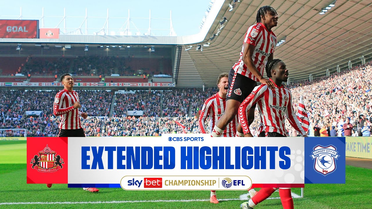 Sunderland vs. Cardiff City: Extended Highlights | EFL Championship ...