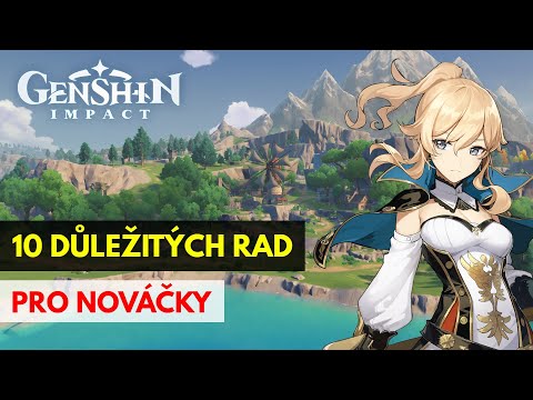 10 Důležitých rad pro nováčky ve hře Genshin Impact [CZ/SK]