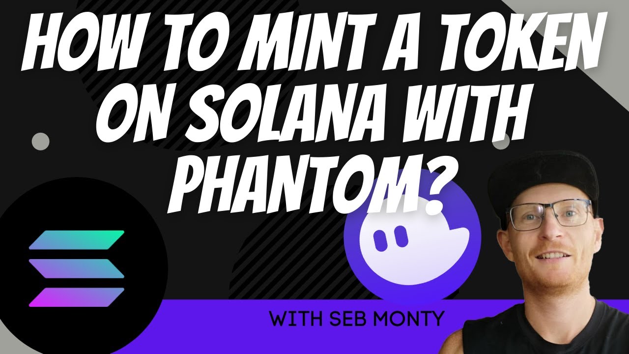 How to Mint a Token with Phantom on the Solana Blockchain - YouTube