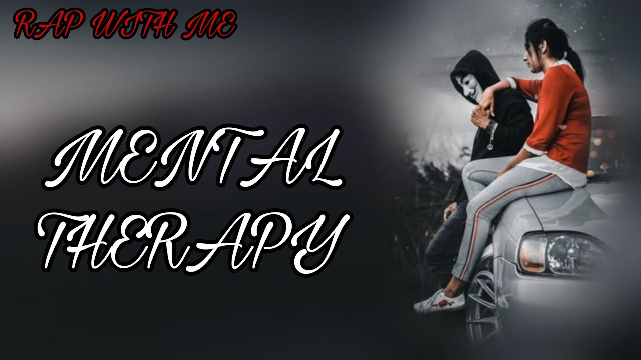 RAP WITH ME - MENTAL THERAPY || HINDI RAP SONG || PROD BY @RAP WITH ME ...