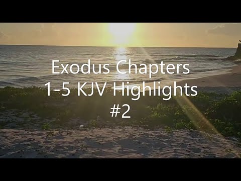 Exodus Chapters 1-5 KJV Highlights #2 - YouTube