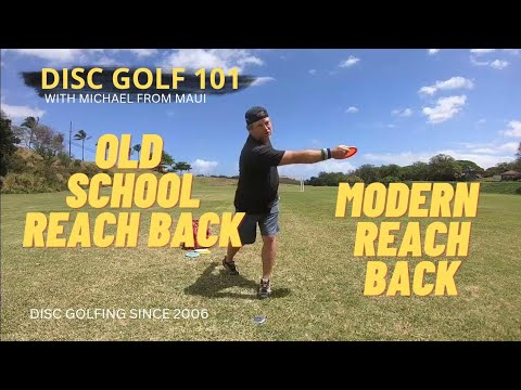 OLD SCHOOL REACH BACK TO THE MODERN REACH BACK // DISC GOLF 101 - YouTube