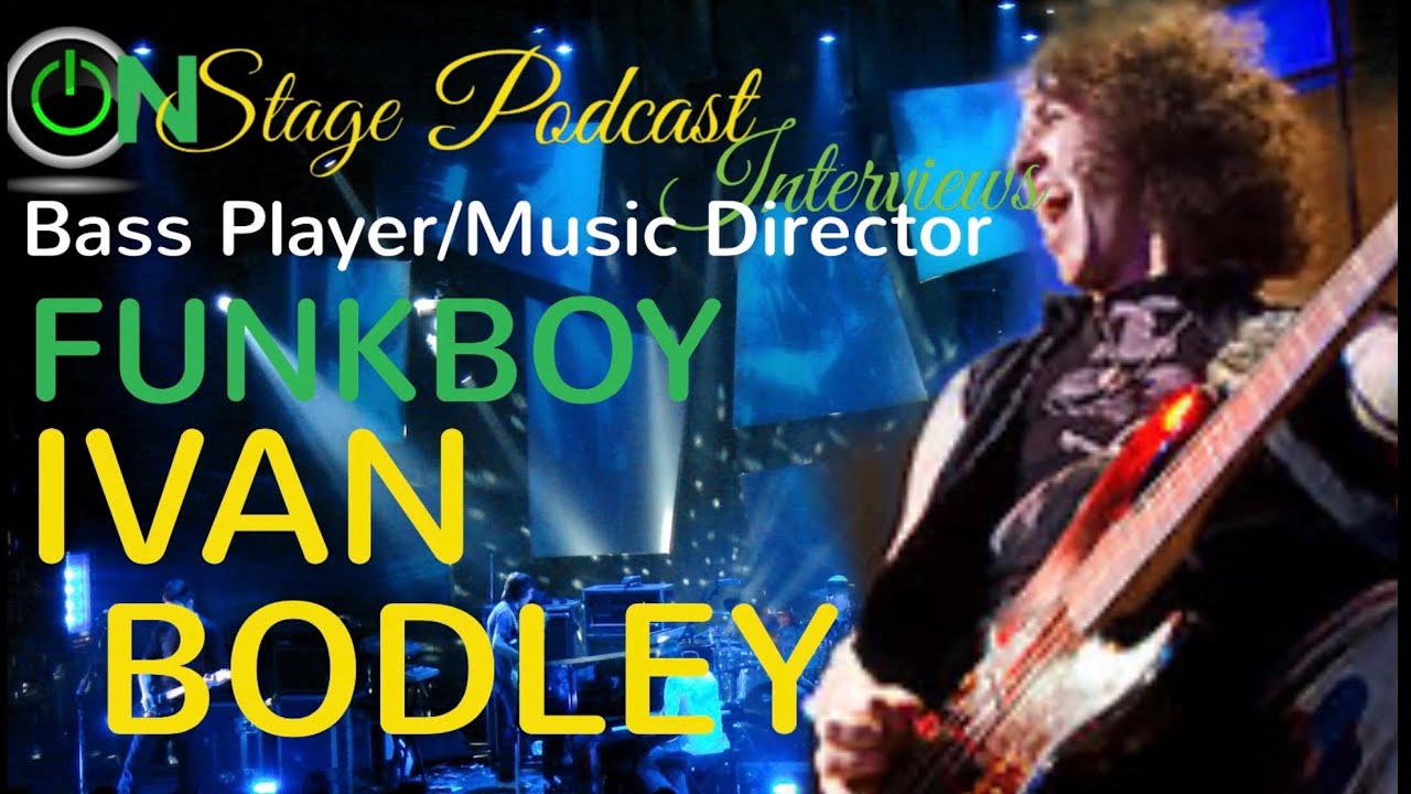 Ivan “FUNKBOY” Bodley | Bass Player / Music Director | ⁠Ep. 52 - YouTube