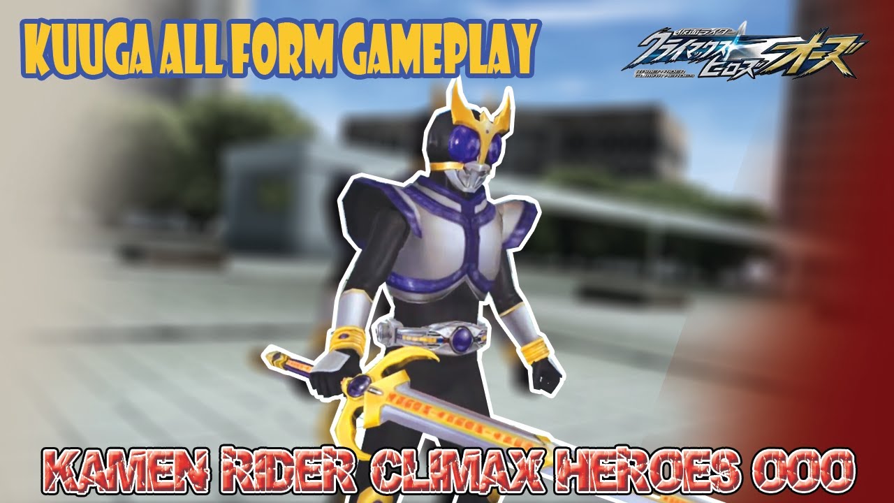 Kamen Rider Climax Heroes OOO - Kamen Rider Kuuga All Form GamePlay ...