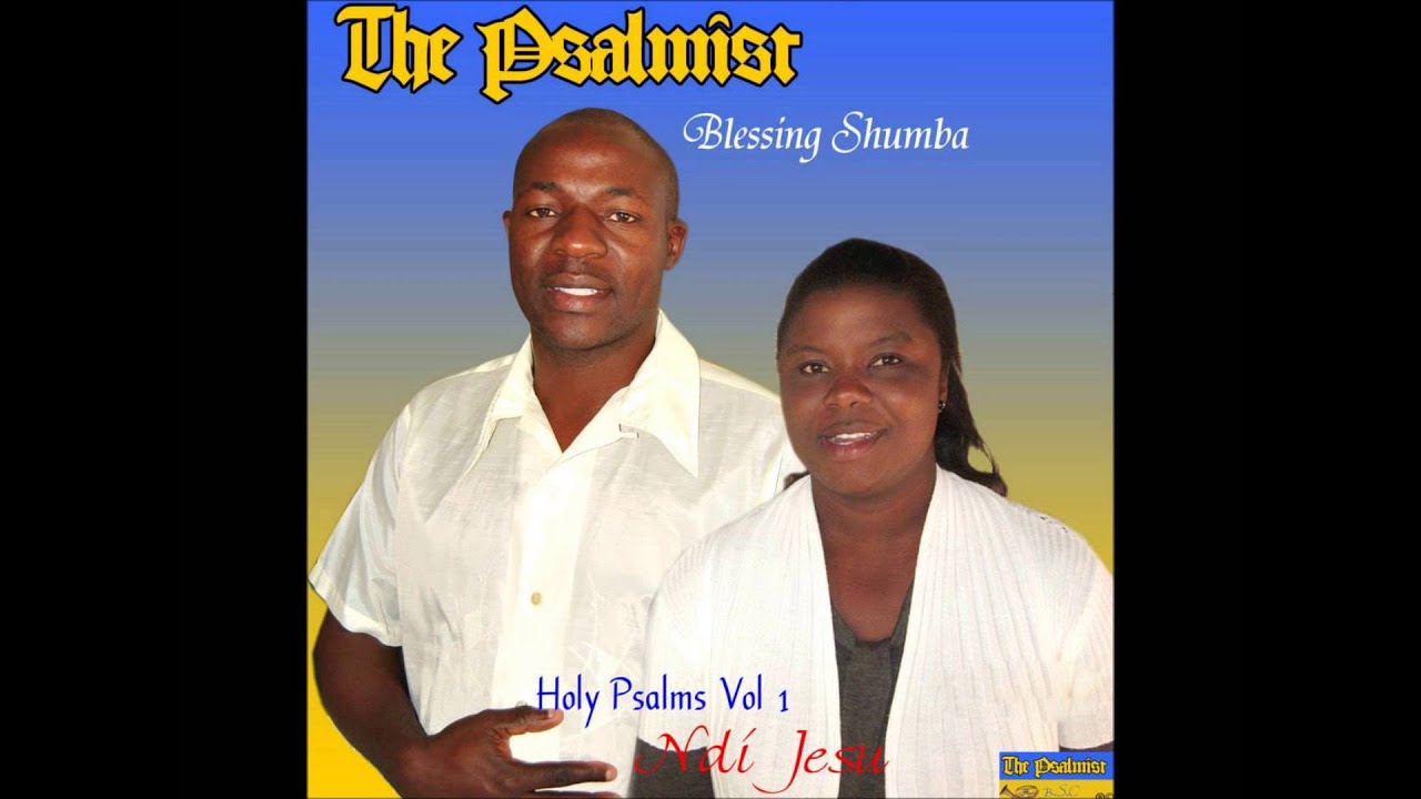 Blessing Shumba Jesu Ndiye Mambo - YouTube