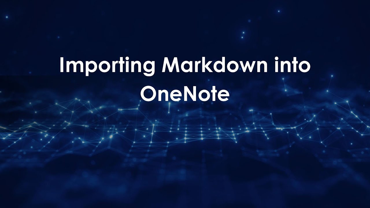Importing Markdown into OneNote - YouTube