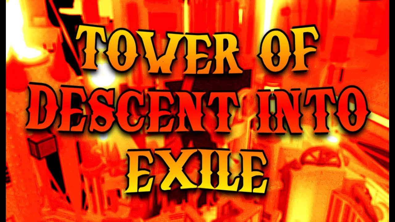 [CATASTROPHIC] Tower of Descent Into Exile - Roblox EToH - YouTube