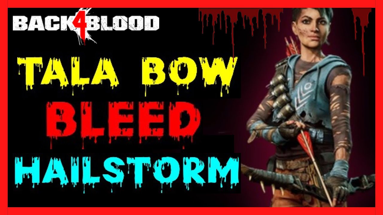 Tala No ADS Bow Rapid Fire Bleed Deck Build! - Back 4 Blood - YouTube