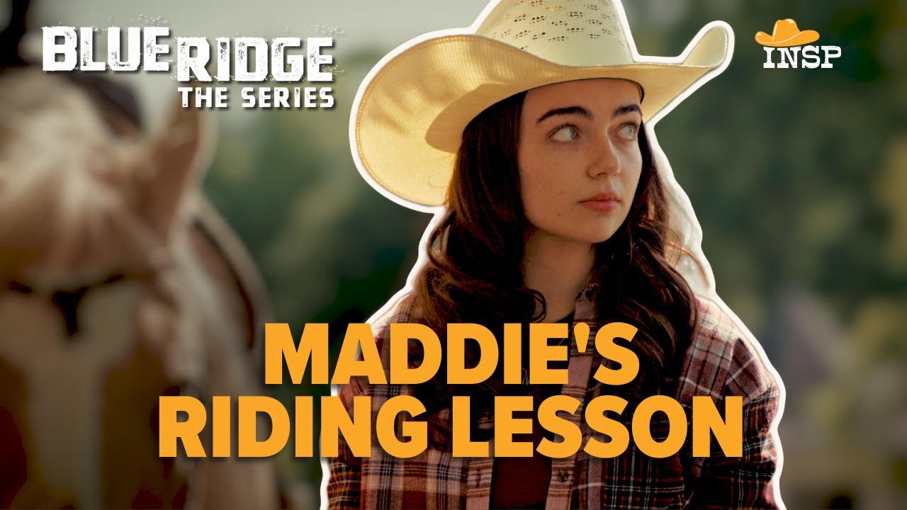 Blue Ridge: The Series | Exclusive Clip | Maddie's Riding Lesson | INSP ...