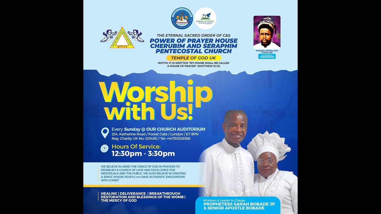 POWER OF PRAYER HOUSE C & S CHURCH UK | WEEKLY SUNDAY SERVICE |1 ...