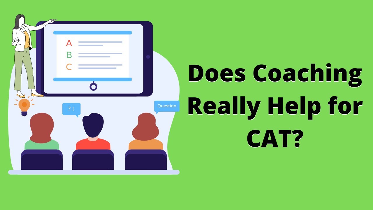 Does coaching actually help? Should you take coaching for CAT? - YouTube