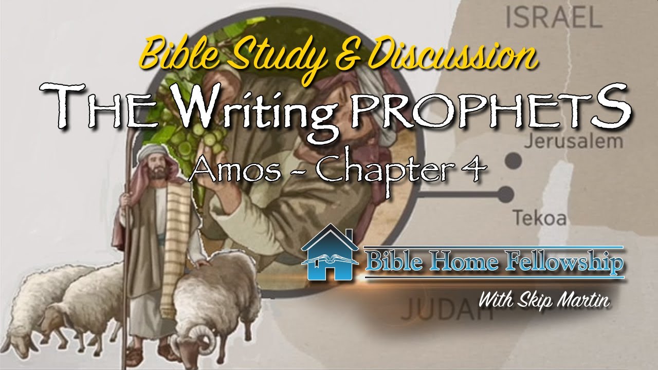 Writing Prophets: Amos Chapter 4 - YouTube