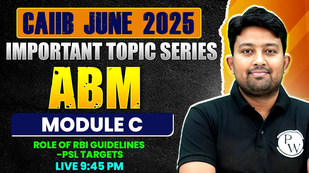 CAIIB June 2025 | ABM Module C | Role of RBI Guidelines -PSL Targets ...
