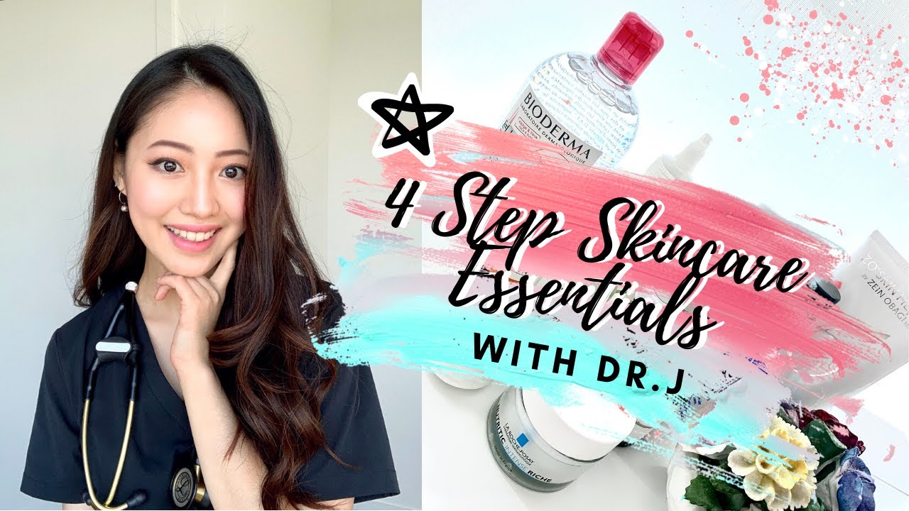 With Dr.J | MUST KNOW 4 Step Skincare Essentials for Clear Skin: For ...