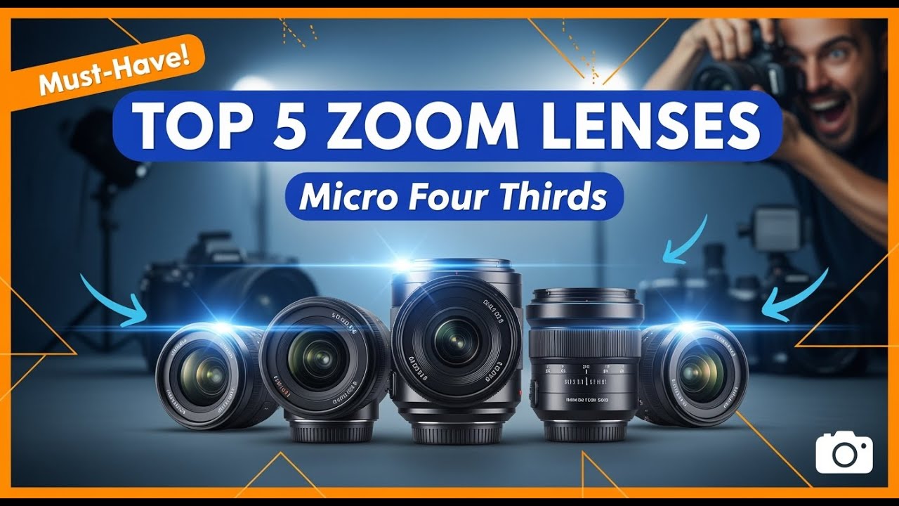 TOP 5 Best Zoom Lenses For Micro Four Thirds 2026 - YouTube