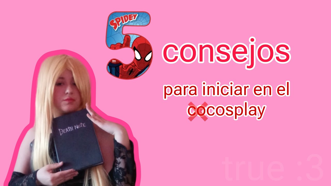 5 CONSEJOS PARA INICIAR EN EL COSPLAY - YouTube