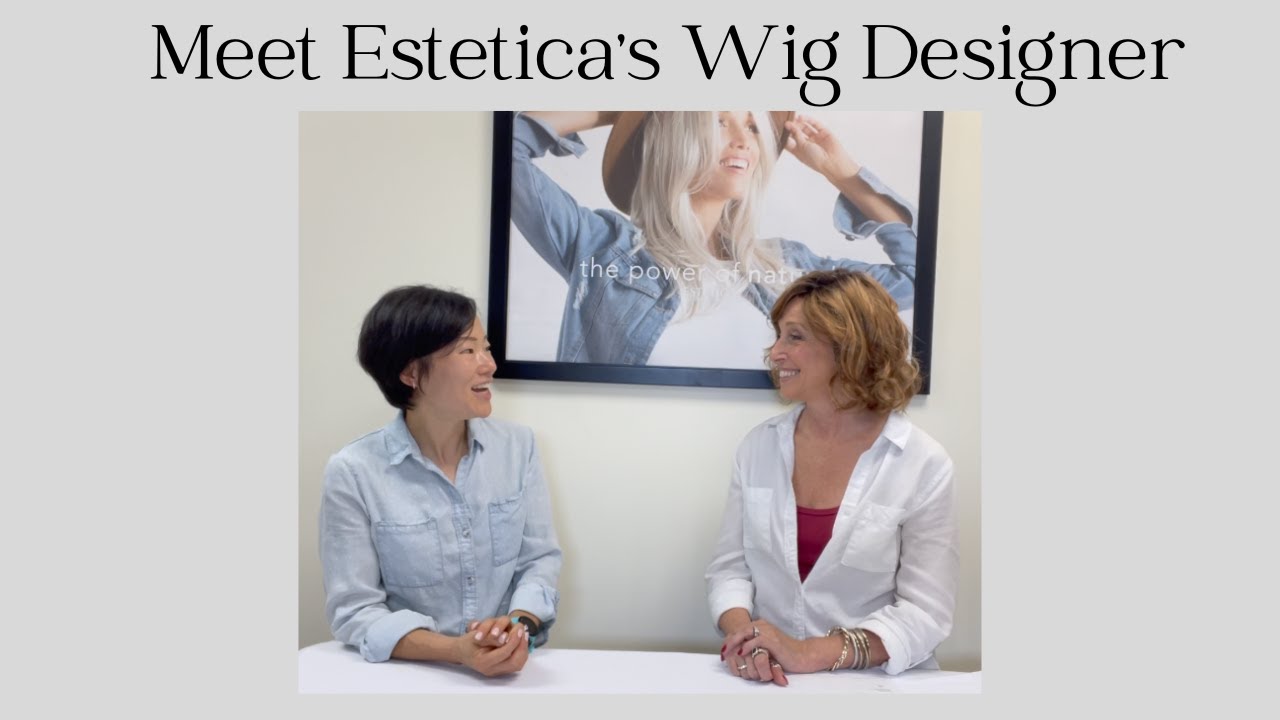 Meet Estetica's Wig Designer - Learn about Wig Design, Features, Fibers ...