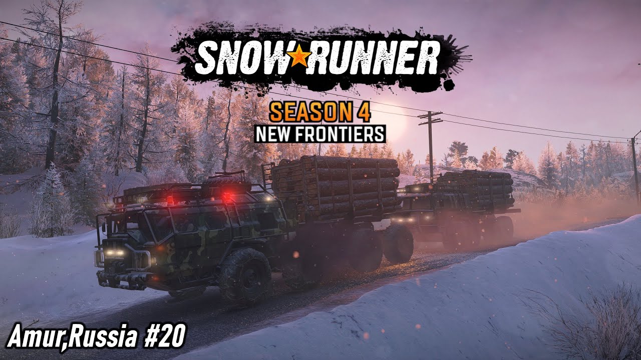 SNOWRUNNER Season 4 - New Frontiers Amur,Russia #20 - YouTube