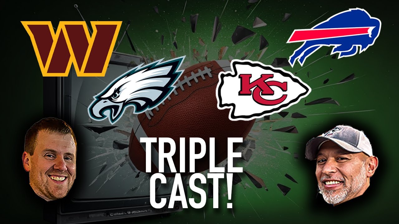 Championship Sunday TRIPLE CAST! Commanders vs. Eagles/Bills vs. Chiefs - YouTube