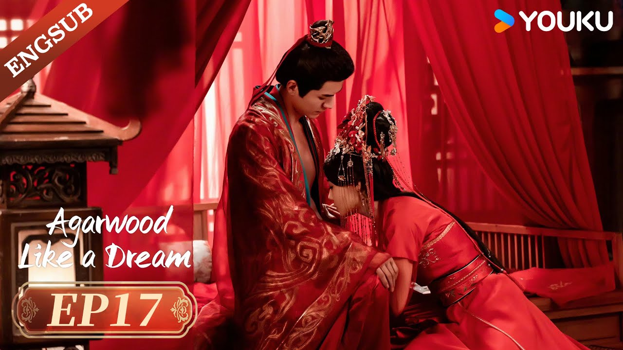 【ENG SUB】Agarwood Like a Dream EP17 | Li Jiulin / Zhang Yazhuo / Ran Xu / Ma Junke | YOUKU - YouTube