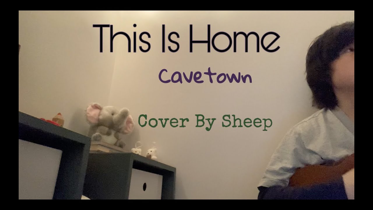 This Is Home (Cavetown Cover) | Sheep - YouTube